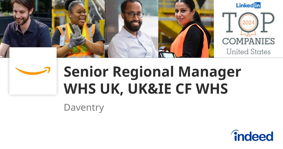 Senior Regional Manager WHS UK, UK&IE CF WHS - Daventry - Indeed.com