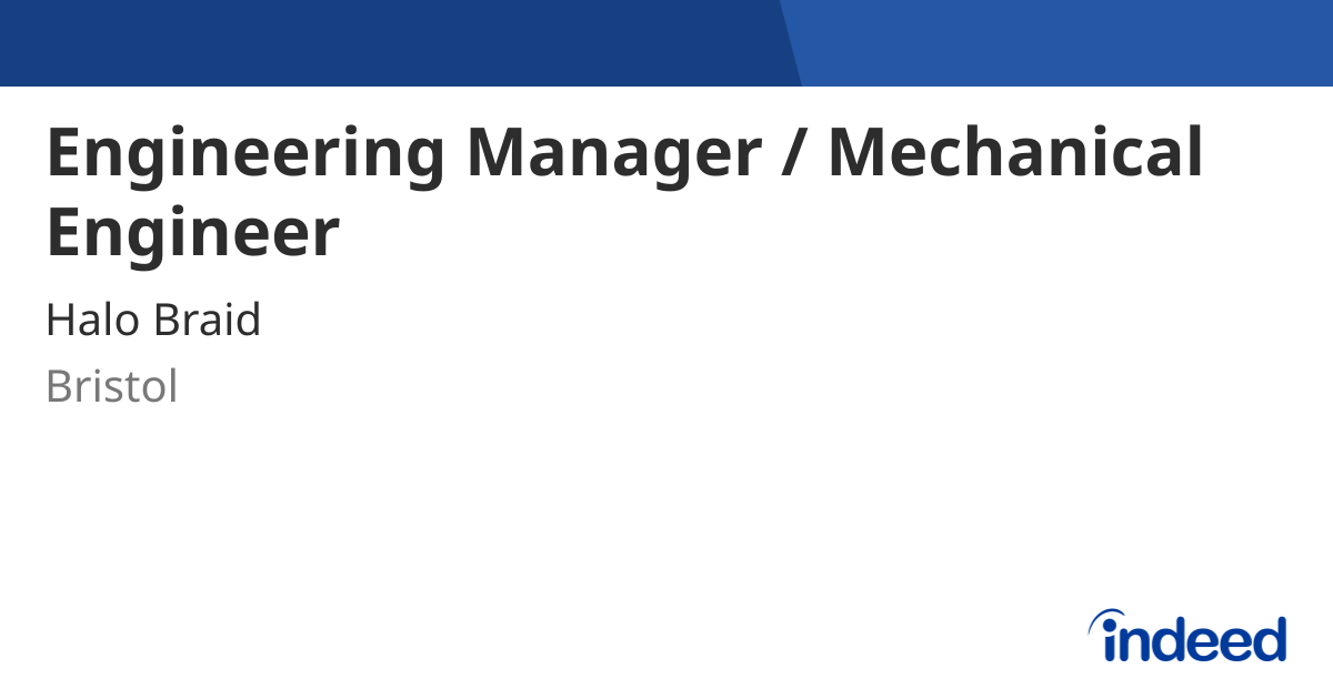 Engineering Manager / Mechanical Engineer - Bristol - Indeed.com