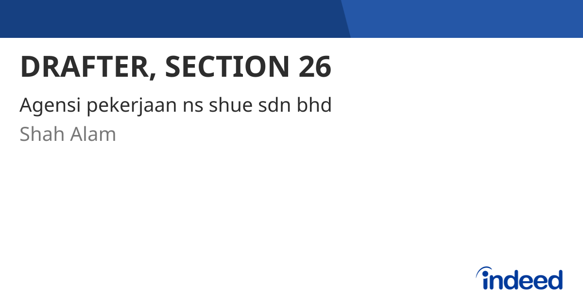 DRAFTER, SECTION 26 - Shah Alam - Indeed.com