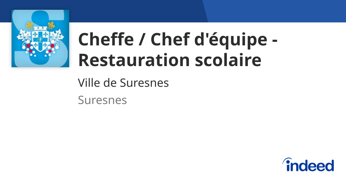 Cheffe / Chef d'équipe - Restauration scolaire - Suresnes (92) - Indeed.com
