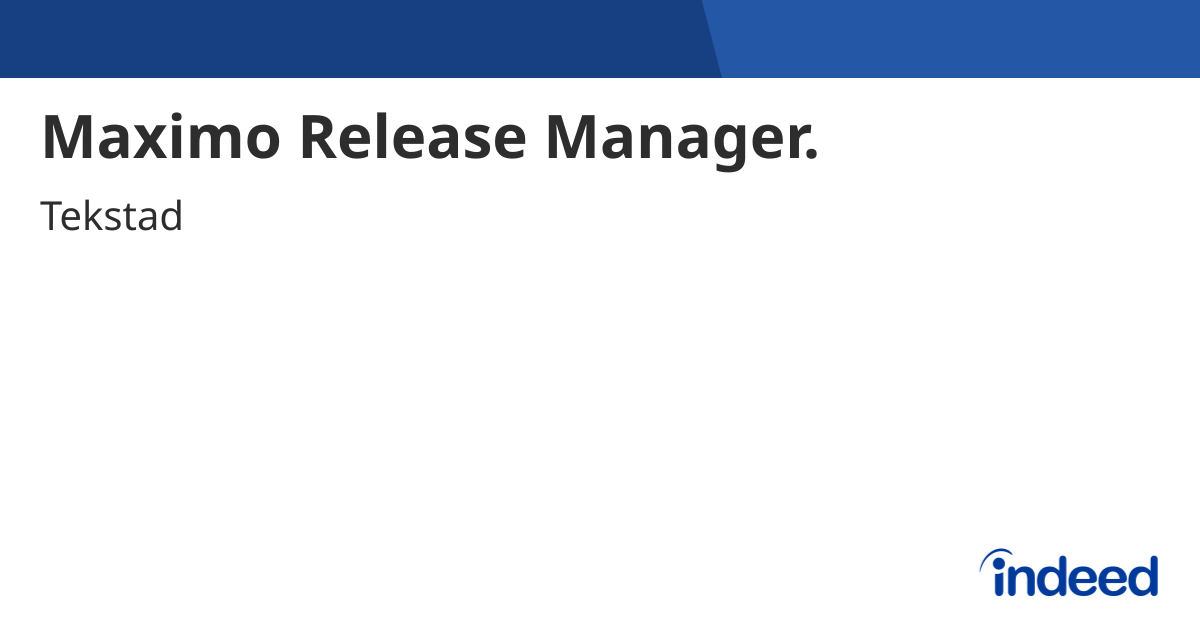 Maximo Release Manager. - Hyderabad, Telangana - Indeed.com