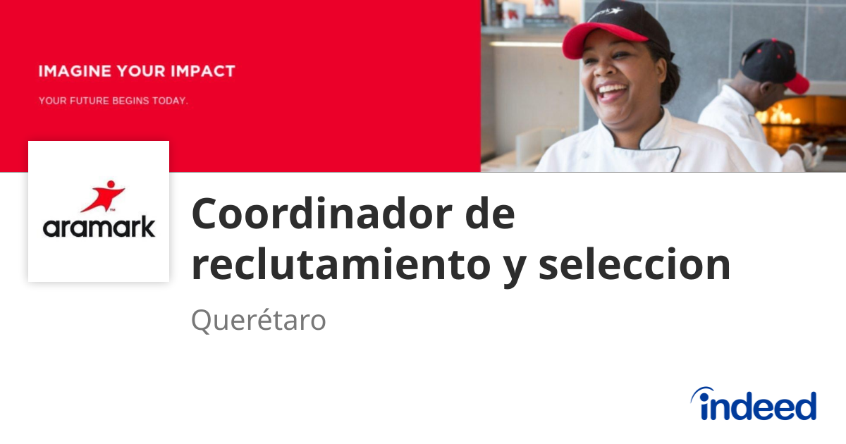 Coordinador de reclutamiento y seleccion - Querétaro, Qro. - Indeed.com