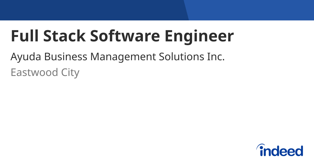 Full Stack Software Engineer - Eastwood City - Indeed.com