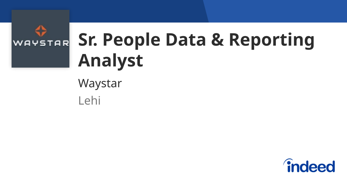 Sr. People Data & Reporting Analyst - Lehi, UT - Indeed.com