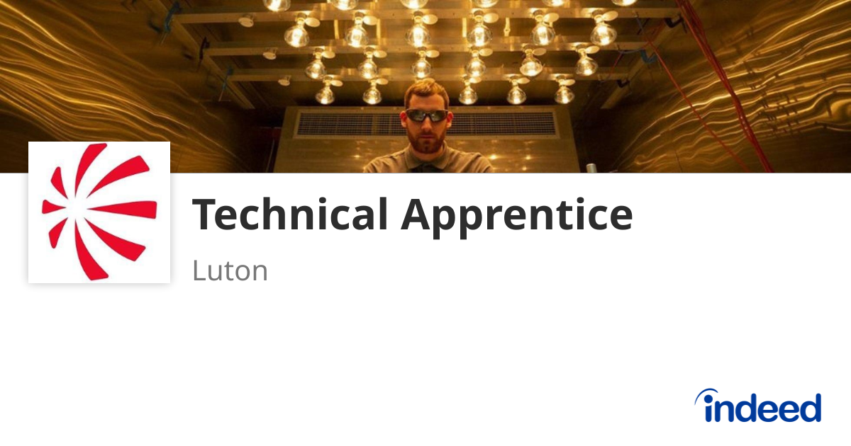 Technical Apprentice - Luton LU1 3PG - Indeed.com