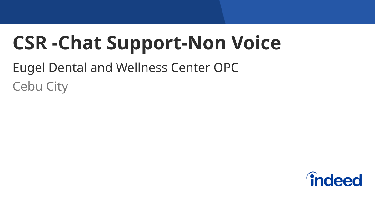 CSR -Chat Support-Non Voice - Cebu City 6000 P07 - Indeed.com