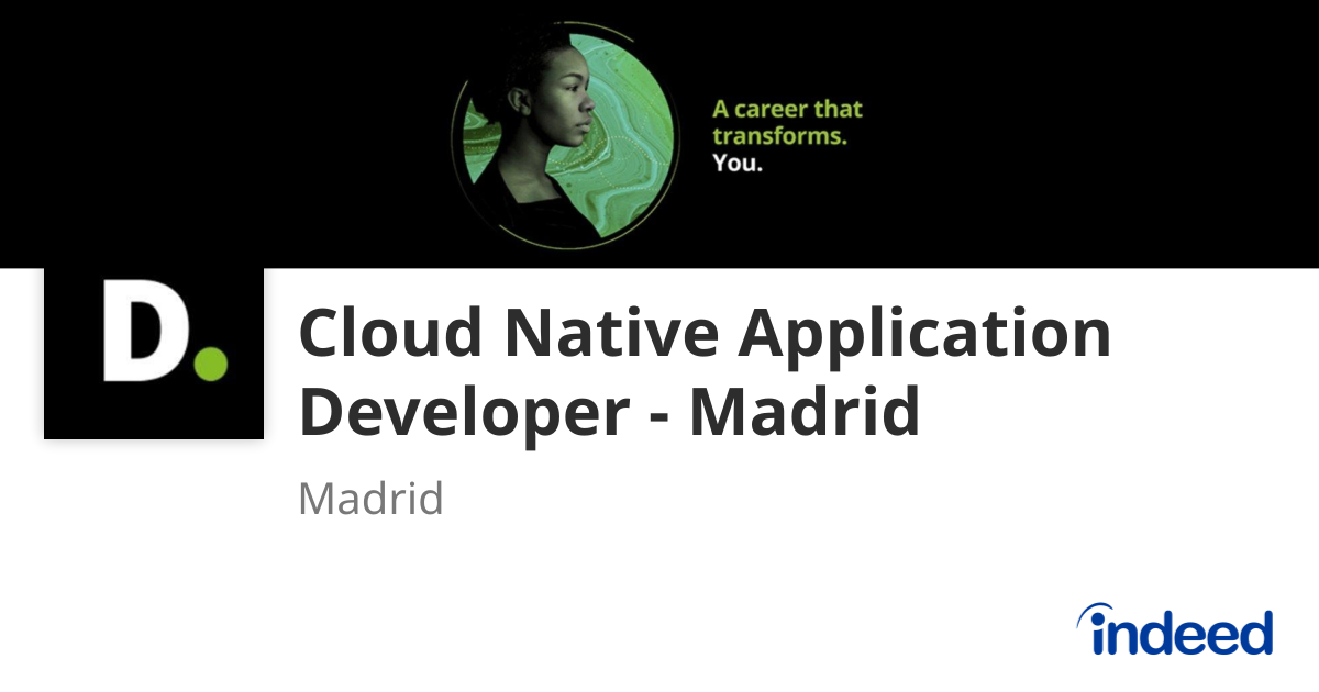 Cloud Native Application Developer - Madrid - Madrid, Madrid provincia - Indeed.com