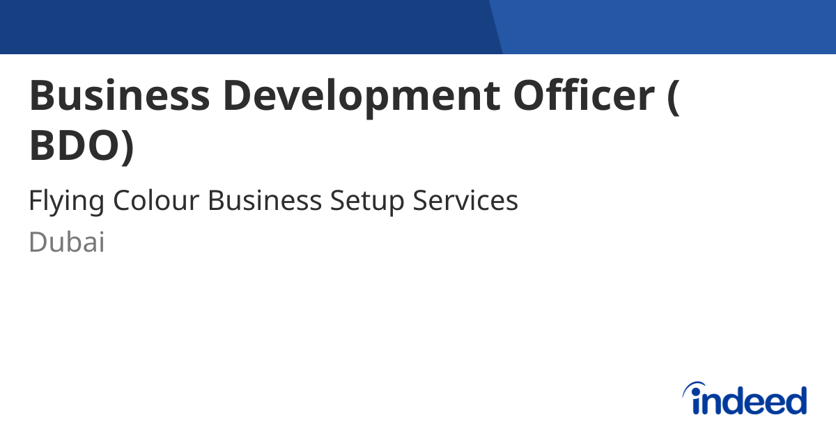 Business Development Officer ( BDO) - Dubai - Indeed.com