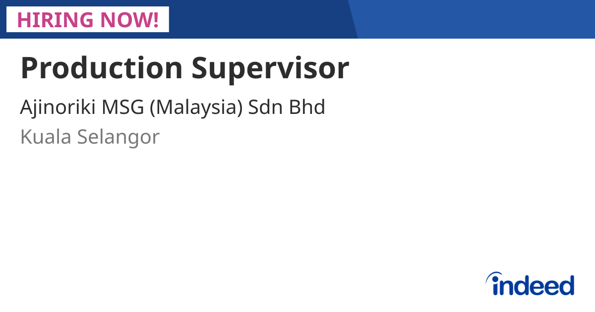 Production Supervisor - Kuala Selangor - Indeed.com