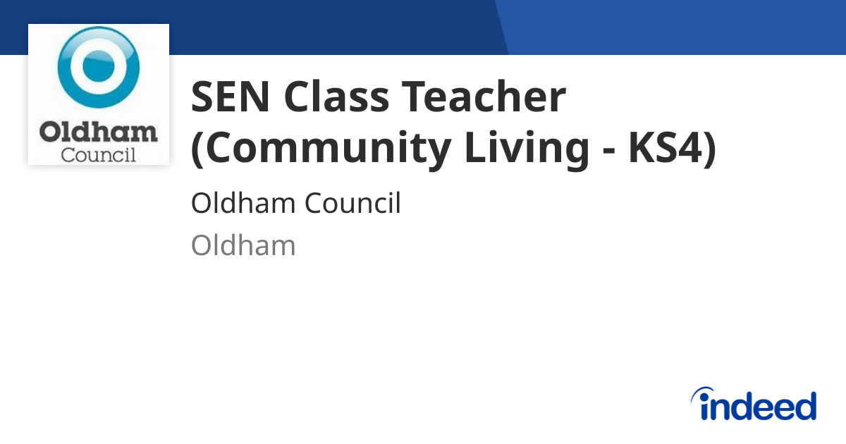 SEN Class Teacher (Community Living - KS4) - Oldham OL8 3PH - Indeed.com