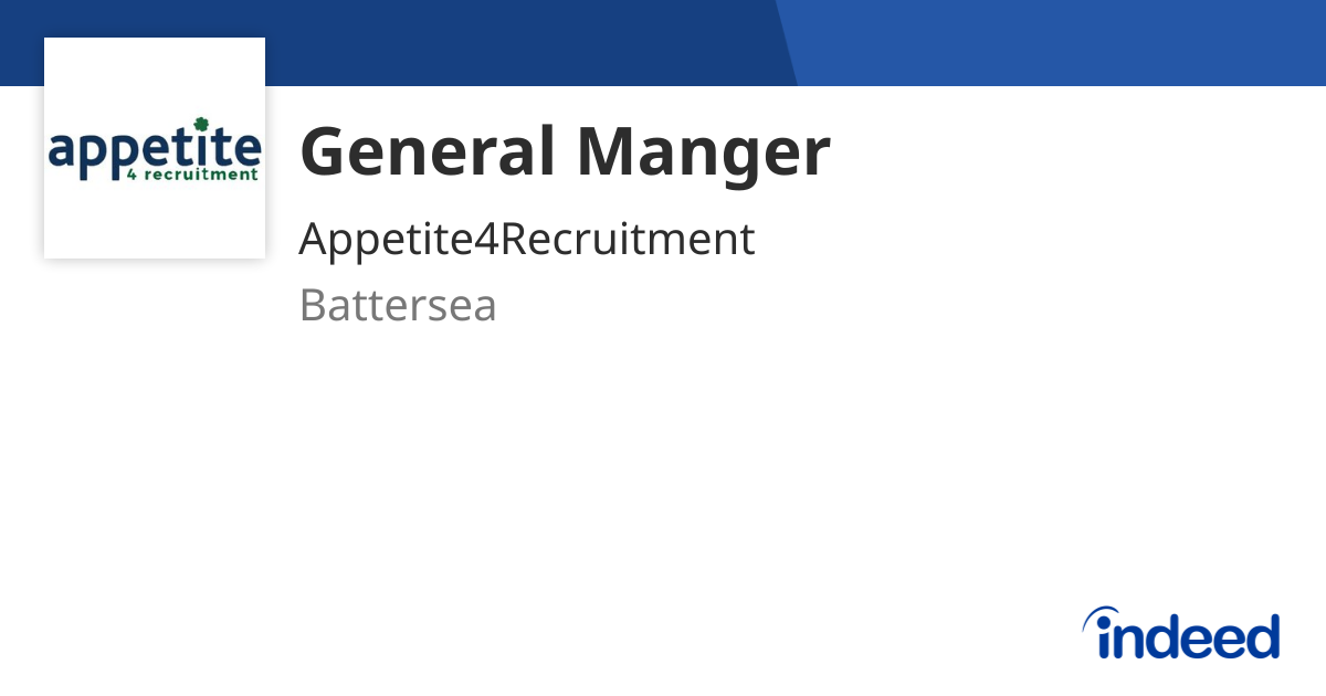 General Manger - Battersea SW11 8EG - Indeed.com