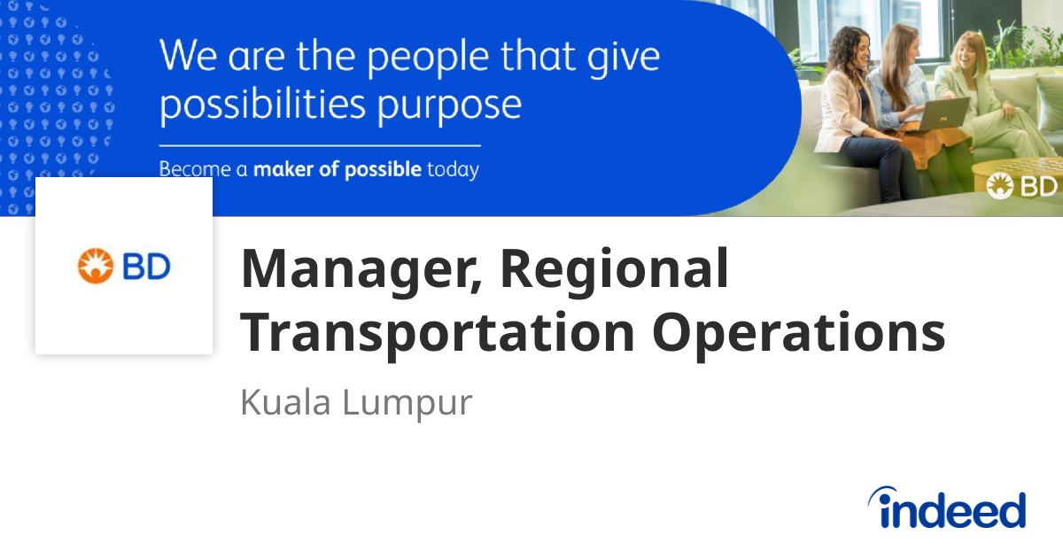 Manager, Regional Transportation Operations - Kuala Lumpur - Indeed.com