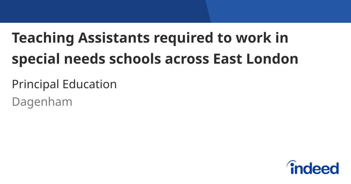 Teaching Assistants required to work in special needs schools across East London - Dagenham ...