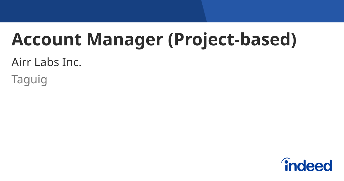 Account Manager (Project-based) - Taguig - Indeed.com