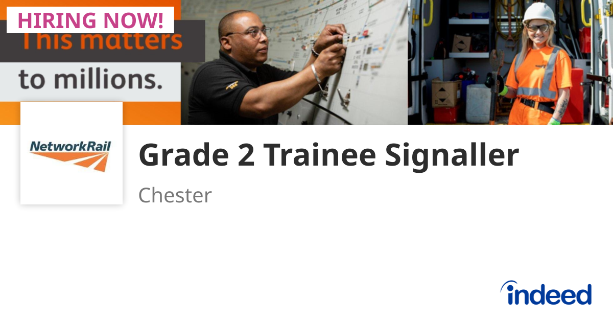 Grade 2 Trainee Signaller - Chester CH1 - Indeed.com