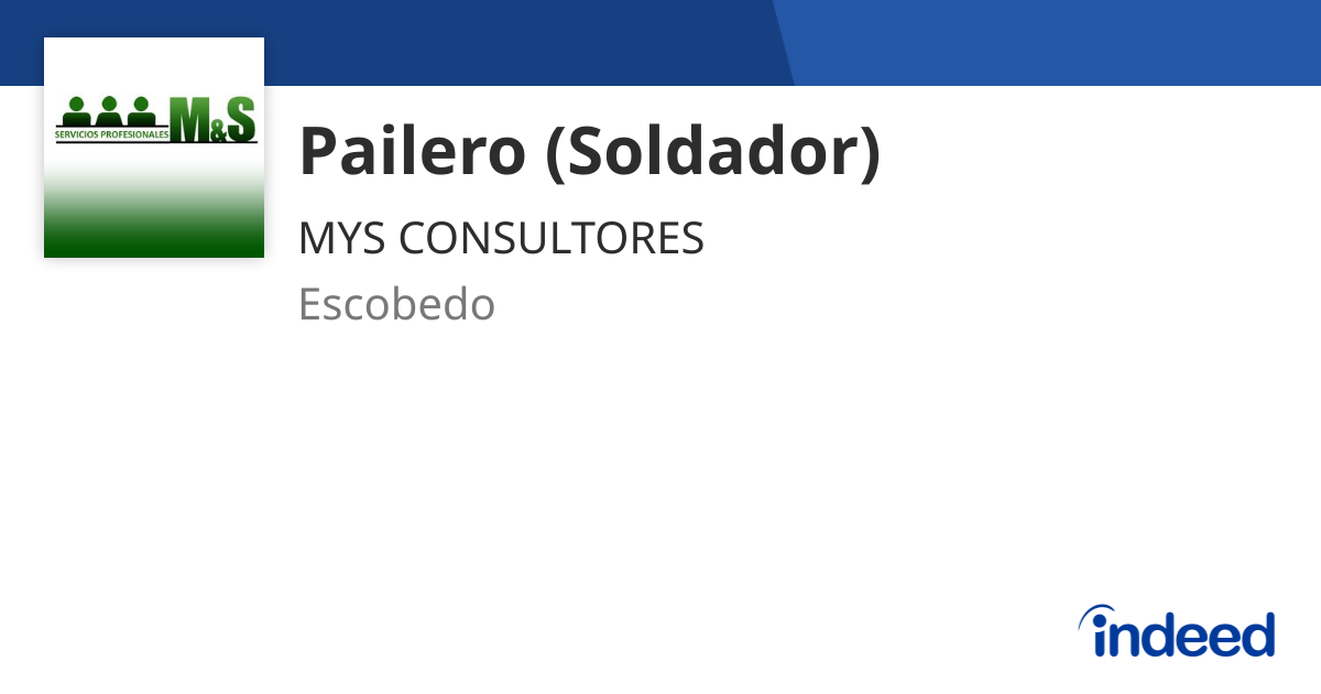 Pailero (Soldador) - Escobedo, N. L. - Indeed.com