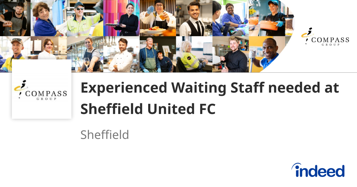 Experienced Waiting Staff needed at Sheffield United FC - Sheffield ...