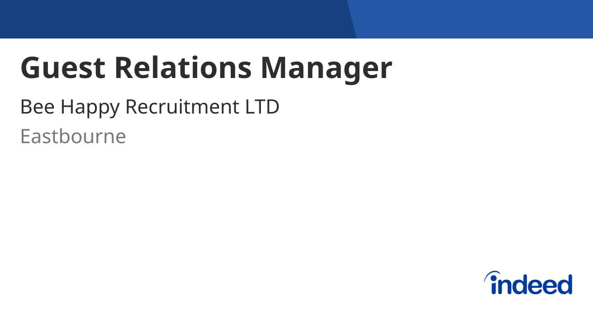 Guest Relations Manager - Eastbourne - Indeed.com