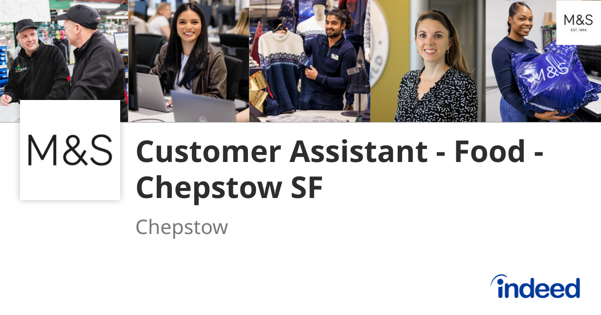 Customer Assistant - Food - Chepstow SF - Chepstow NP16 5DH - Indeed.com