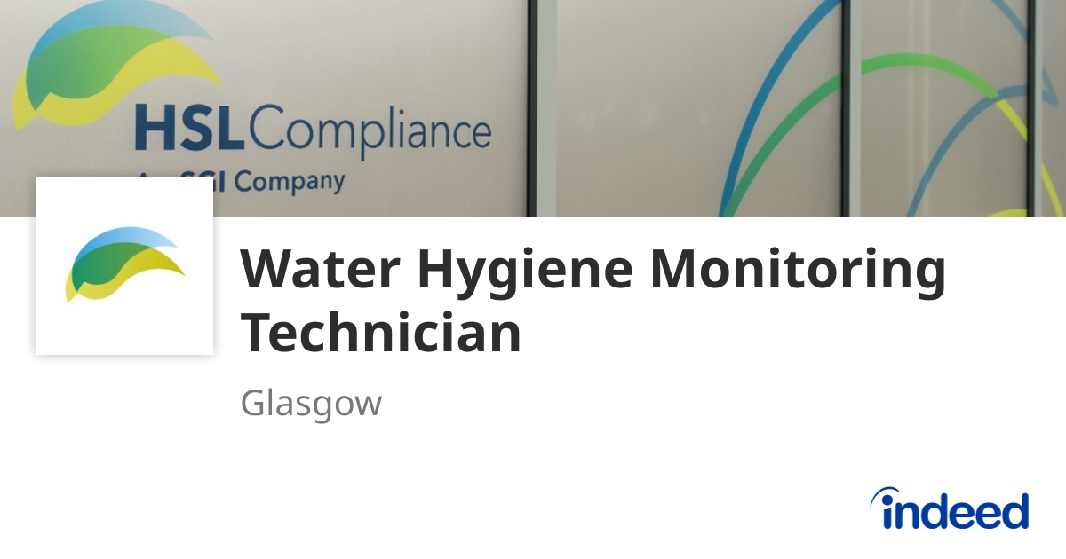 Water Hygiene Monitoring Technician - Glasgow G51 4TF - Indeed.com