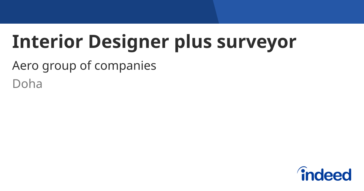 Interior Designer plus surveyor - Doha - Indeed.com