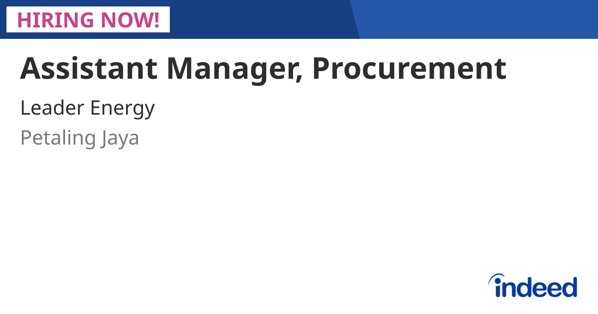 Assistant Manager, Procurement - Petaling Jaya - Indeed.com