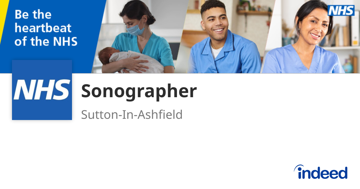 Sonographer - Sutton-In-Ashfield NG17 4JL - Indeed.com