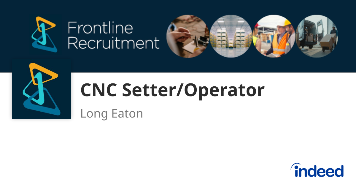 CNC Setter/Operator - Long Eaton NG10 - Indeed.com