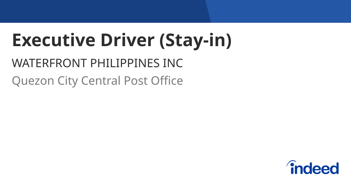 Executive Driver (Stay-in) - Quezon City Central Post Office 1173 P00 ...