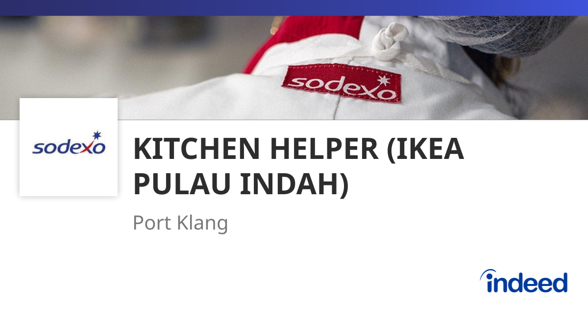 KITCHEN HELPER (IKEA PULAU INDAH) - Port Klang - Indeed.com