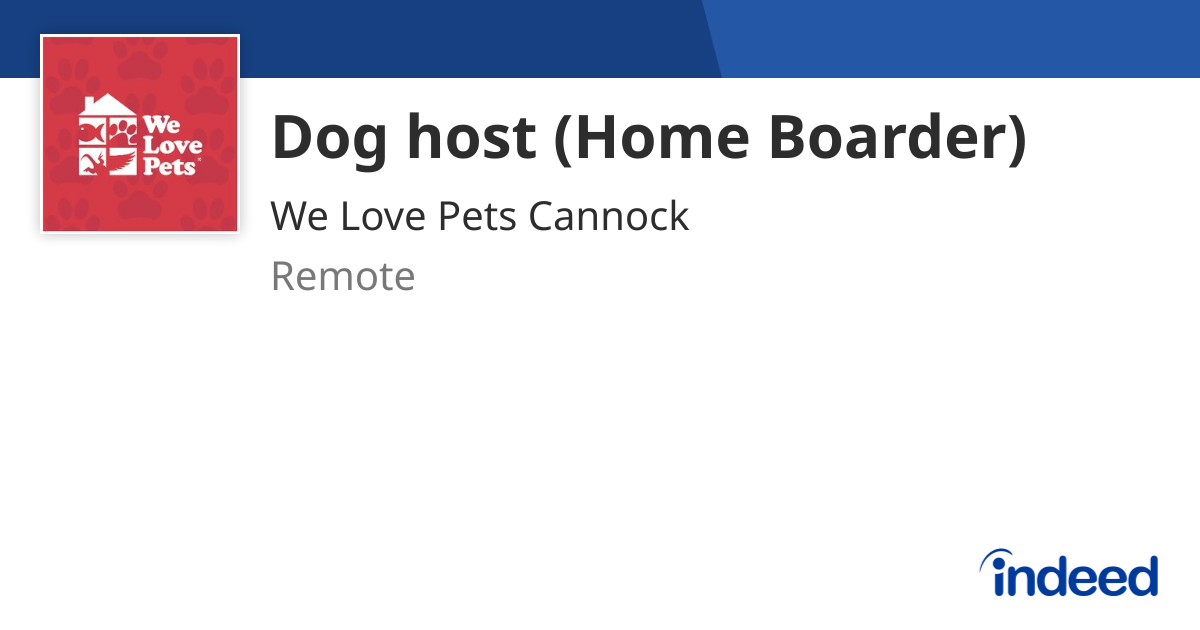 Dog host (Home Boarder) - Remote - Indeed.com