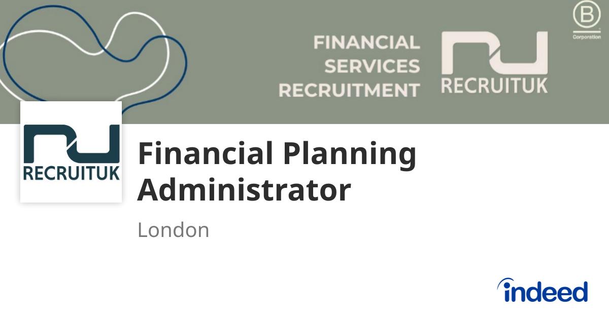 Financial Planning Administrator - London SW1Y 4AJ - Indeed.com