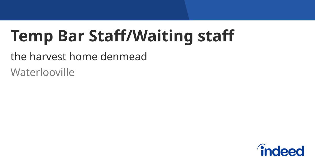 Temp Bar Staff/Waiting staff - Waterlooville PO7 6LB - Indeed.com