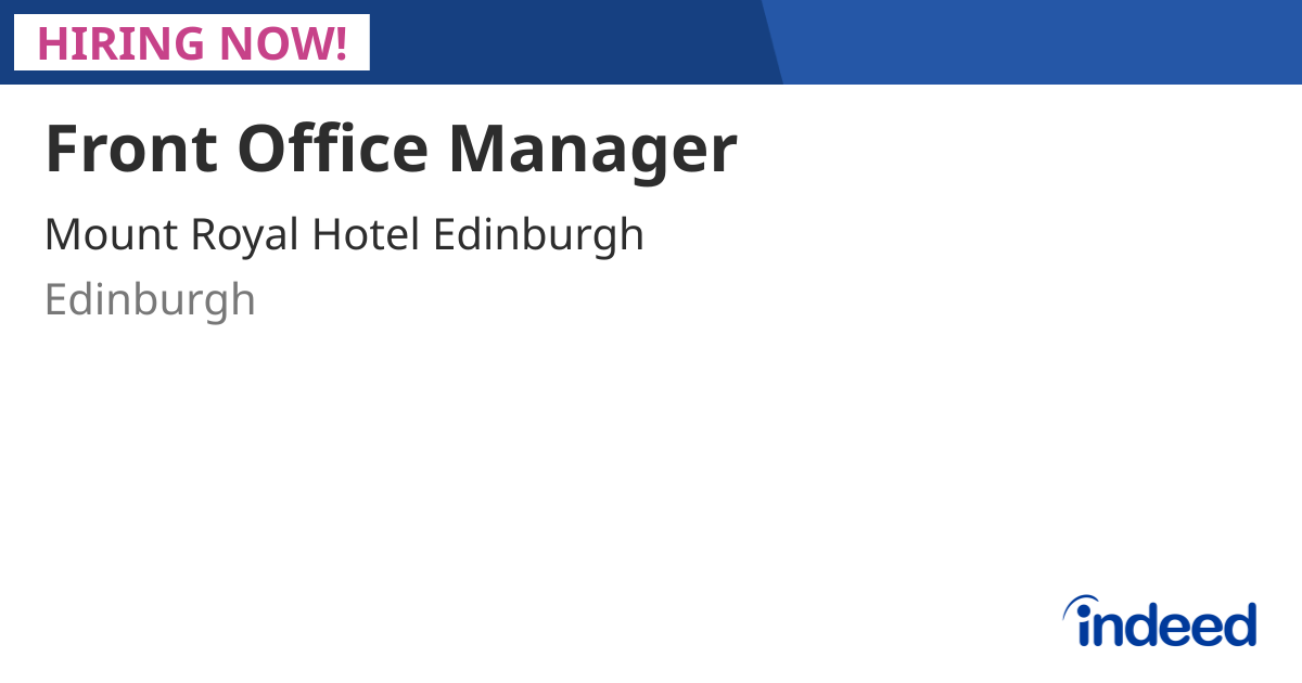 Front Office Manager - Edinburgh EH2 2DG - Indeed.com