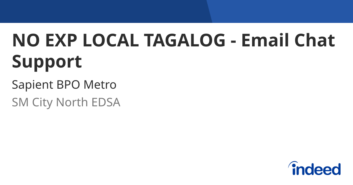 NO EXP LOCAL TAGALOG - Email Chat Support - SM City North EDSA - Indeed.com
