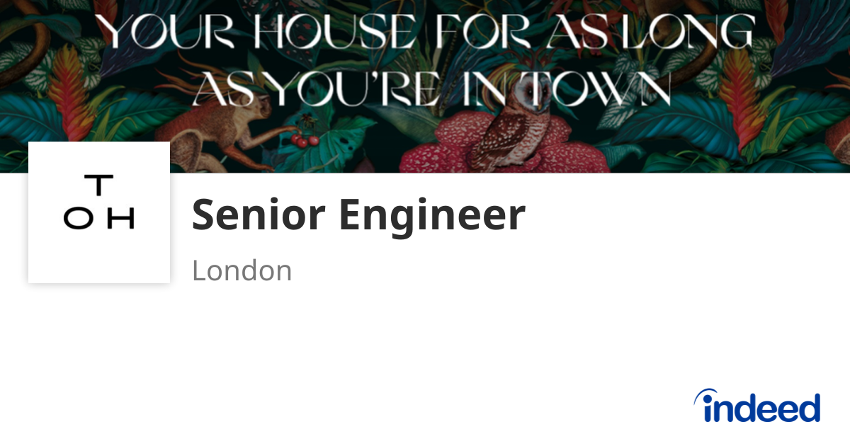 Senior Engineer - London - Indeed.com