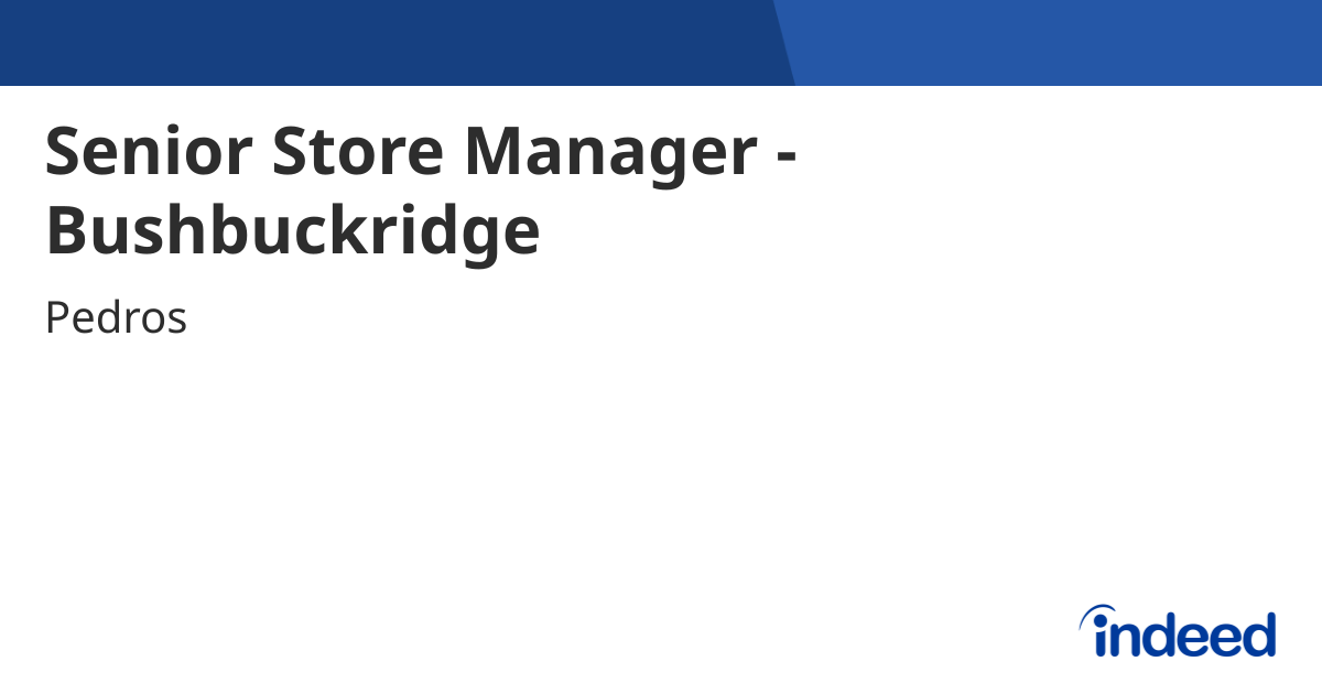 Senior Store Manager - Bushbuckridge - Bushbuckridge, Mpumalanga ...