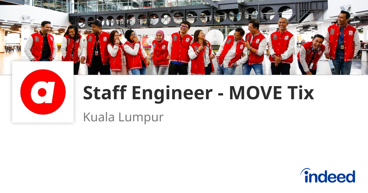 Staff Engineer - MOVE Tix - Kuala Lumpur - Indeed.com
