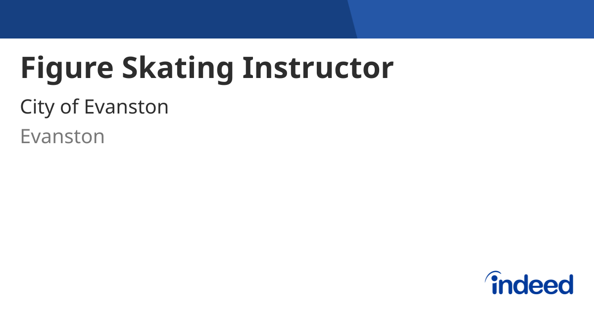 Figure Skating Instructor - Evanston, IL 60201 - Indeed.com
