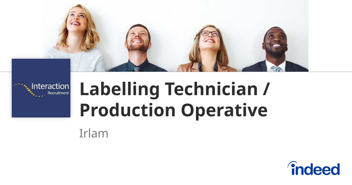 Labelling Technician / Production Operative - Irlam M44 5BA - Indeed.com