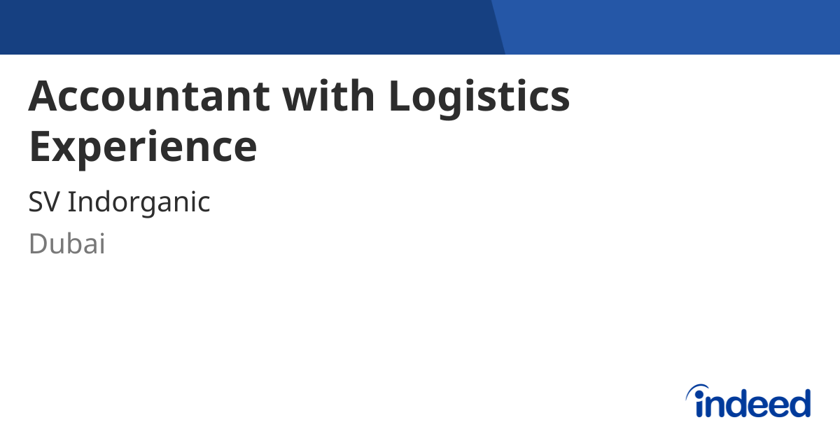 Accountant with Logistics Experience - Dubai - Indeed.com
