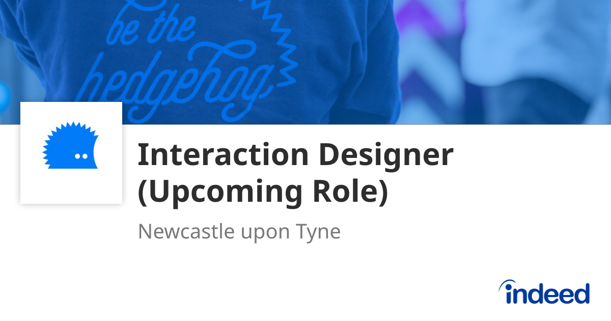 Interaction Designer (Upcoming Role) - Newcastle upon Tyne NE1 4LE ...
