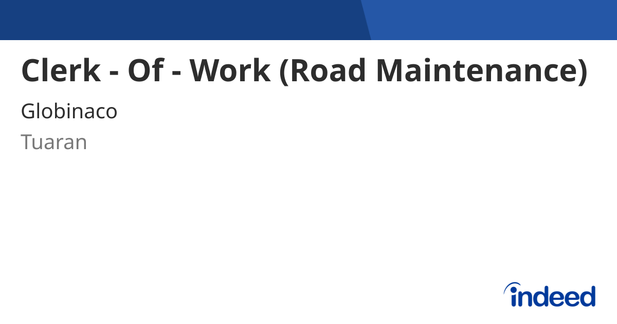 Clerk - Of - Work (Road Maintenance) - Tuaran - Indeed.com