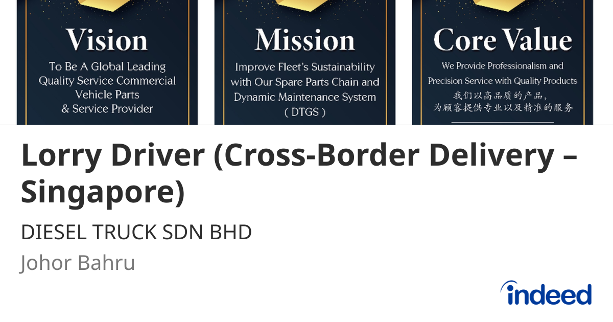 Lorry Driver (Cross-Border Delivery – Singapore) - Johor Bahru - Indeed.com