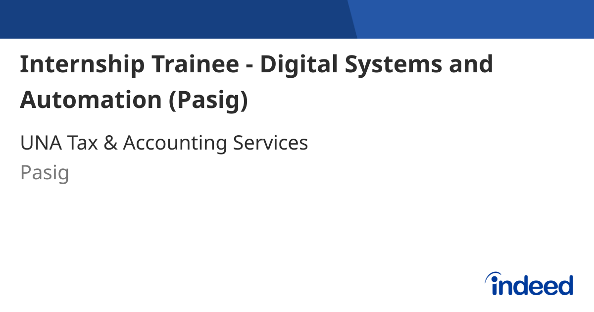 Internship Trainee - Digital Systems and Automation (Pasig) - Pasig - Indeed.com