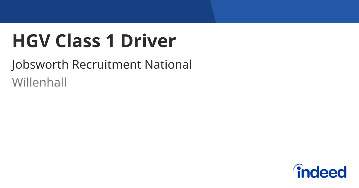 HGV Class 1 Driver - Willenhall WV13 - Indeed.com
