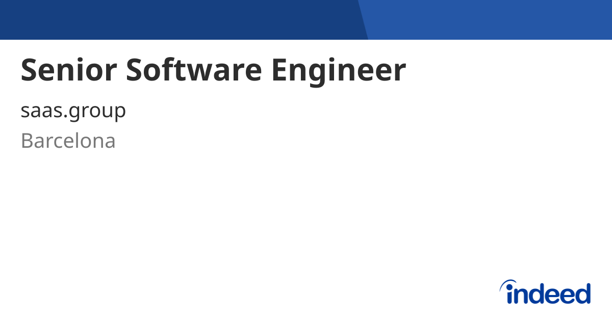 Senior Software Engineer - Barcelona, Barcelona provincia - Indeed.com