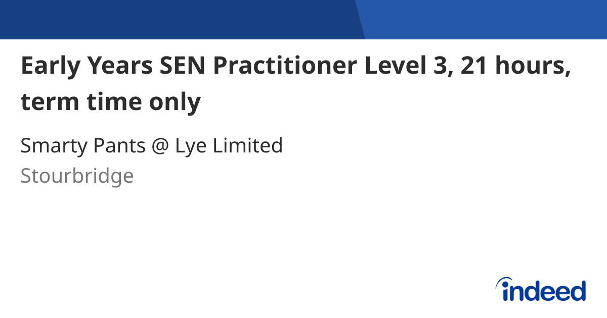 Early Years SEN Practitioner Level 3, 21 hours, term time only ...