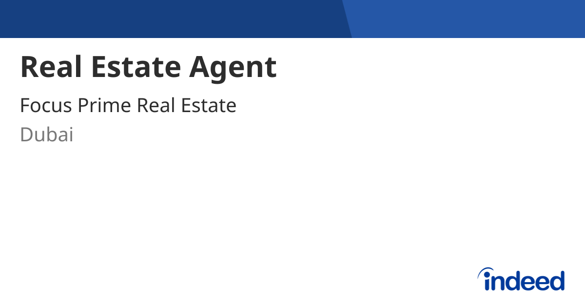 Real Estate Agent - Dubai - Indeed.com
