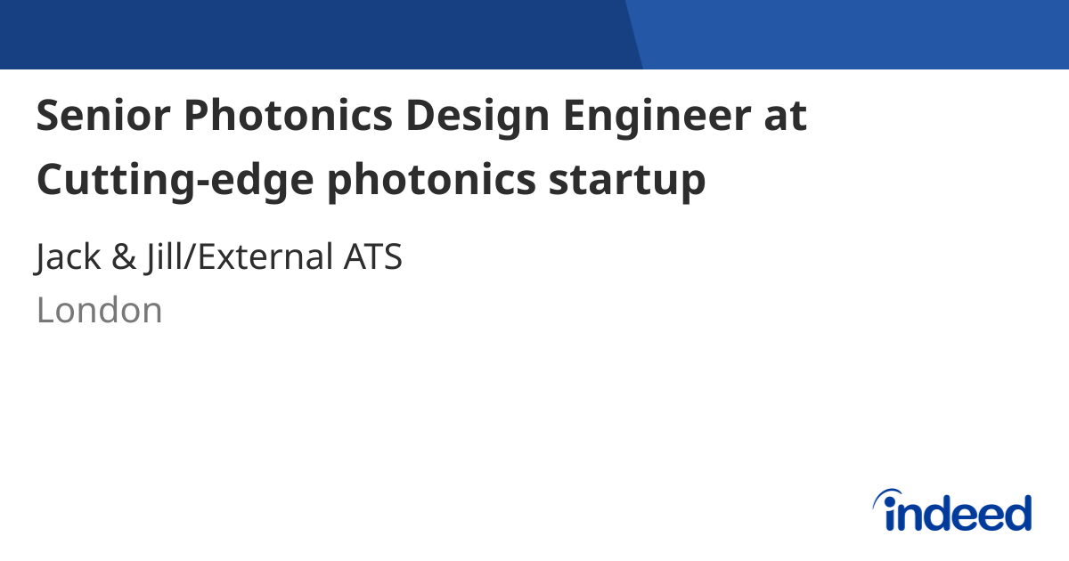 Senior Photonics Design Engineer at Cutting-edge photonics startup ...